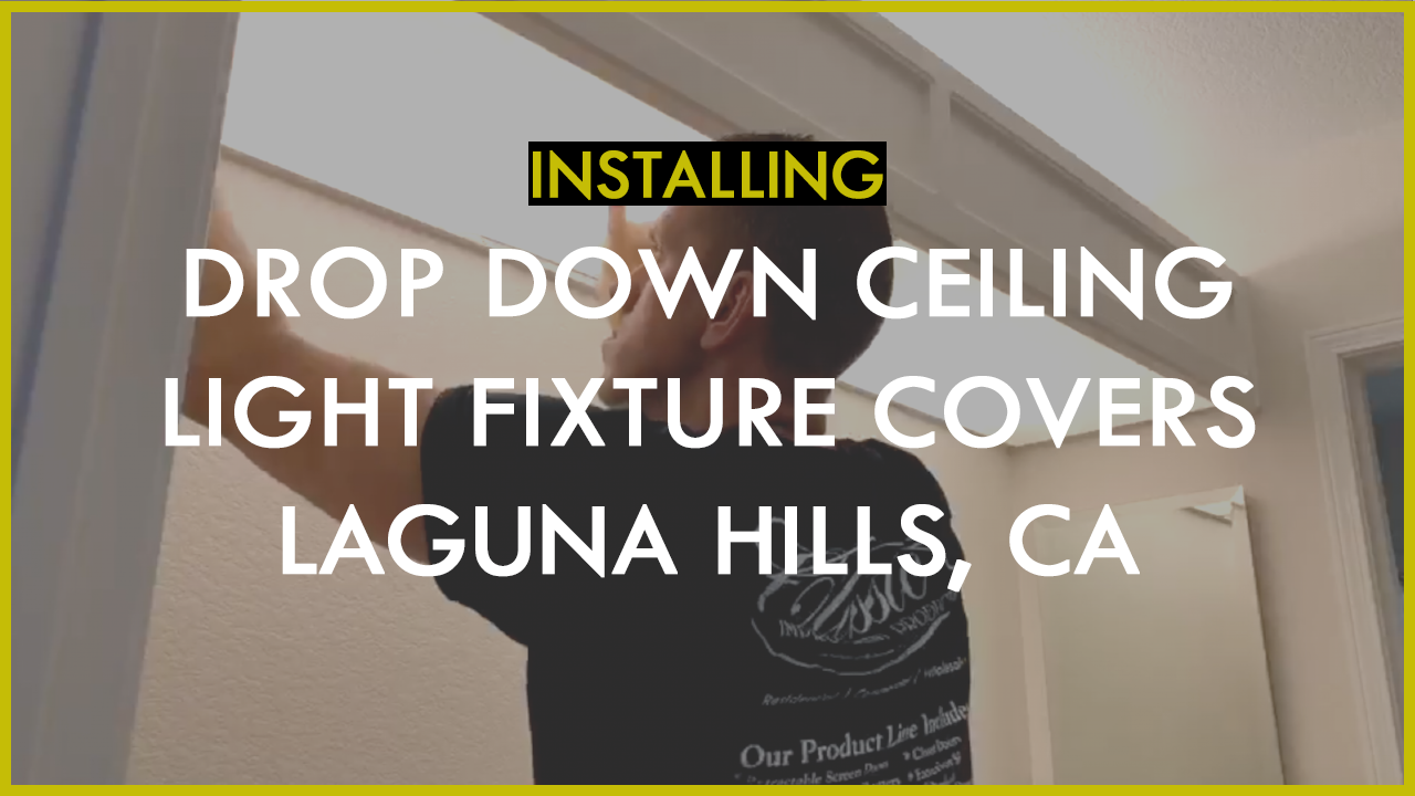 Drop Down Ceiling Light Fixture Covers in Orange County, California