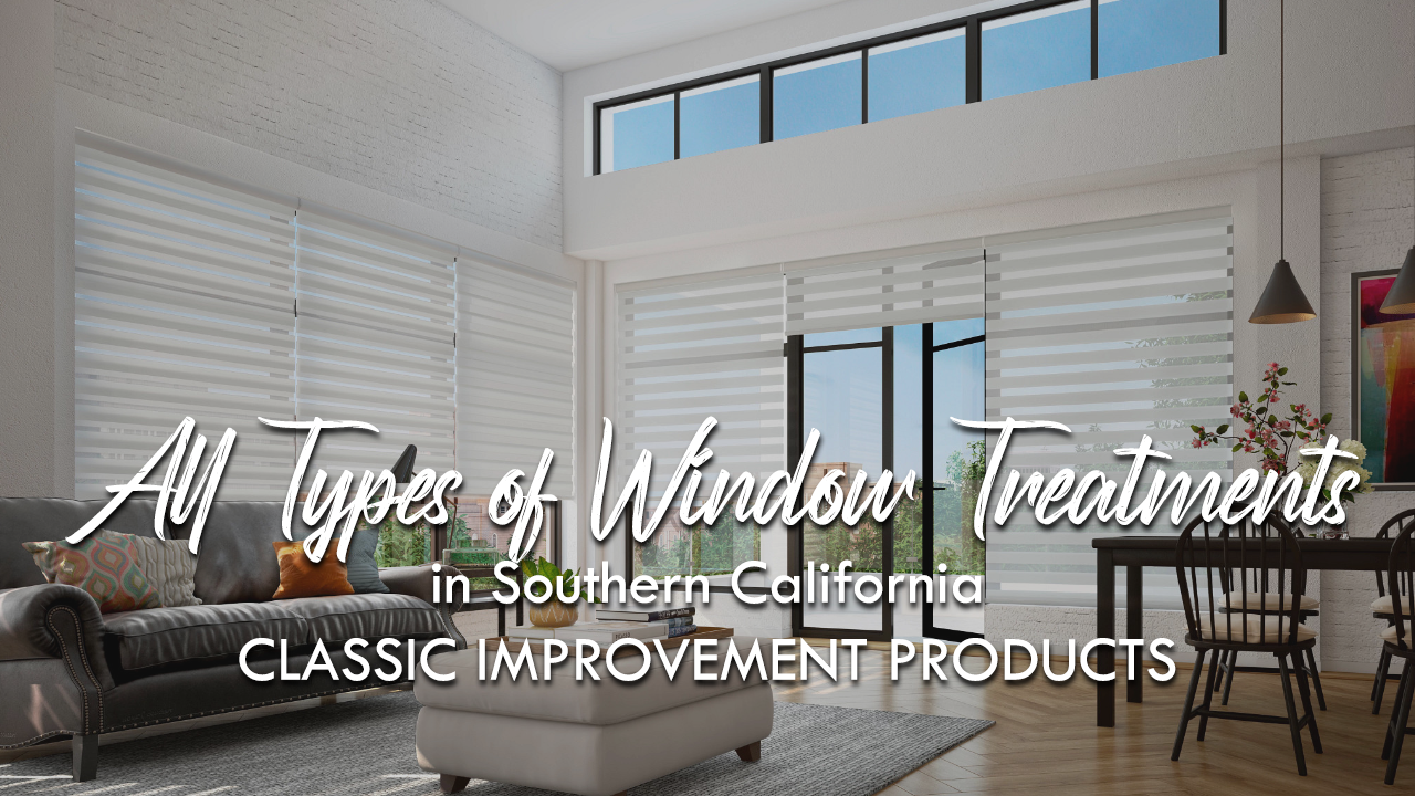 All Types of Window Treatments in Southern California!